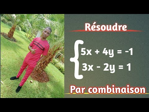 résoudre un système d'équation par combinaison - YouTube