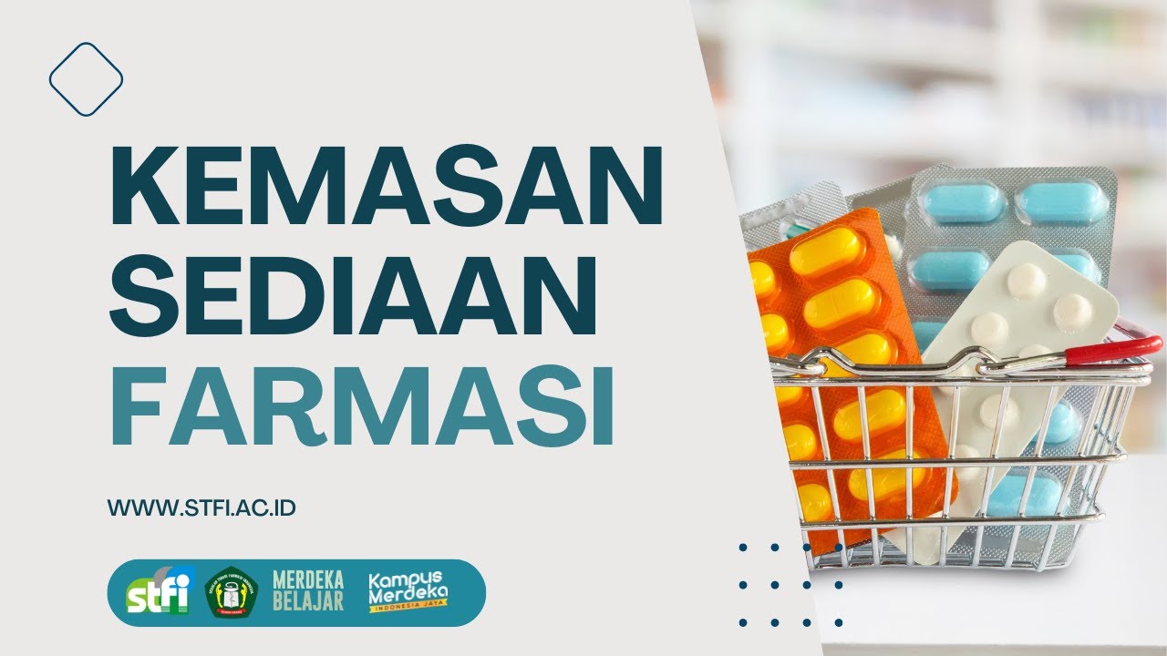 TIPE KEMASAN SEDIAAN #farmasi - STFI Bandung - YouTube