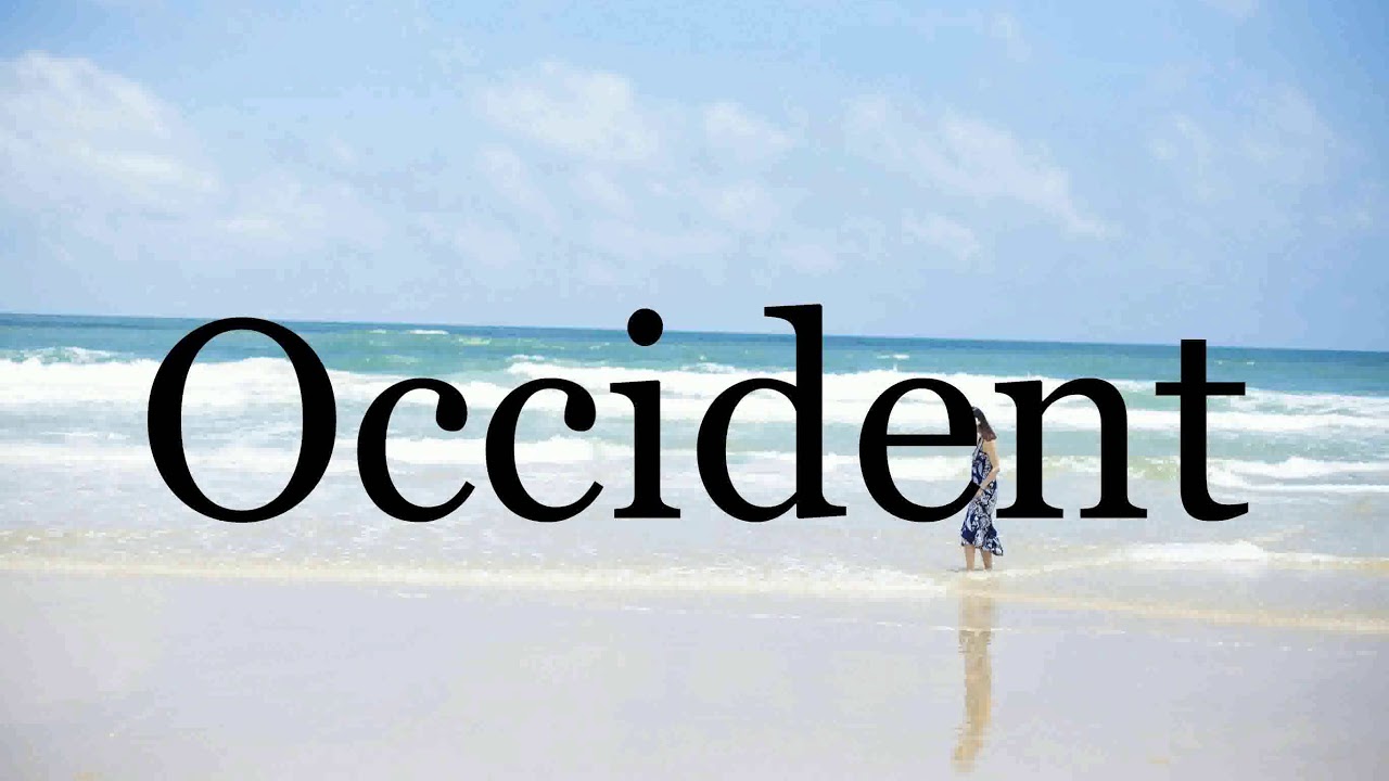 How To Pronounce Occident🌈🌈🌈🌈🌈🌈Pronunciation Of Occident - YouTube