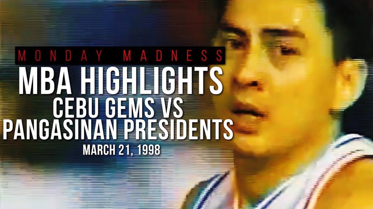 MBA Highlights: Cebu Gems vs Pangasinan Presidents (3/21/98) | Monday ...