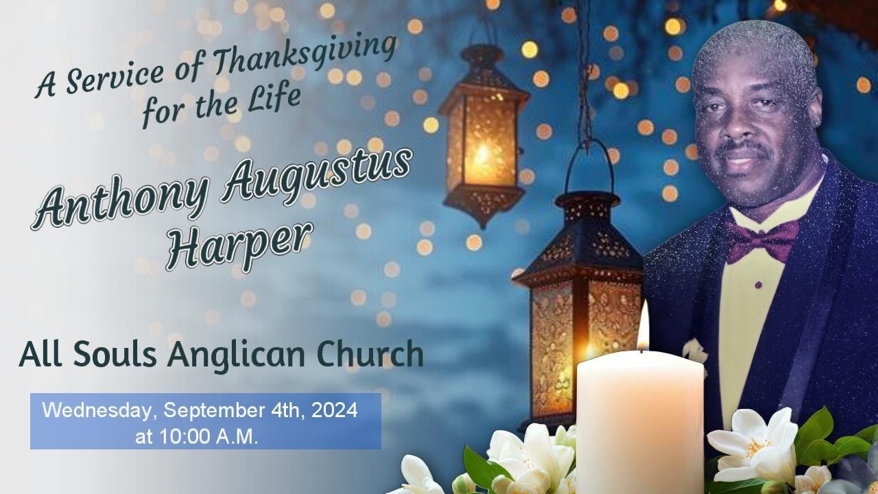A Service of Thanksgiving for the Life of Anthony Augustus Harper a.k.a ...
