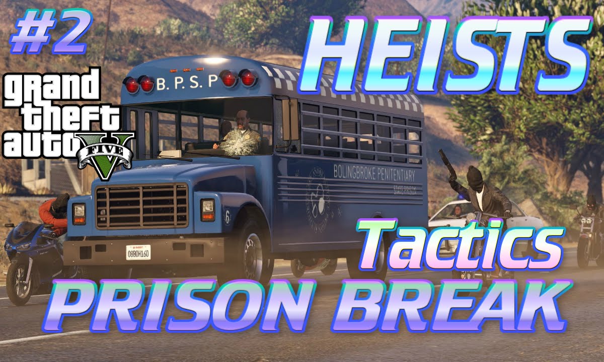GTA V Online | PRISON BREAK HEIST | Tactics & Tricks #2 - YouTube