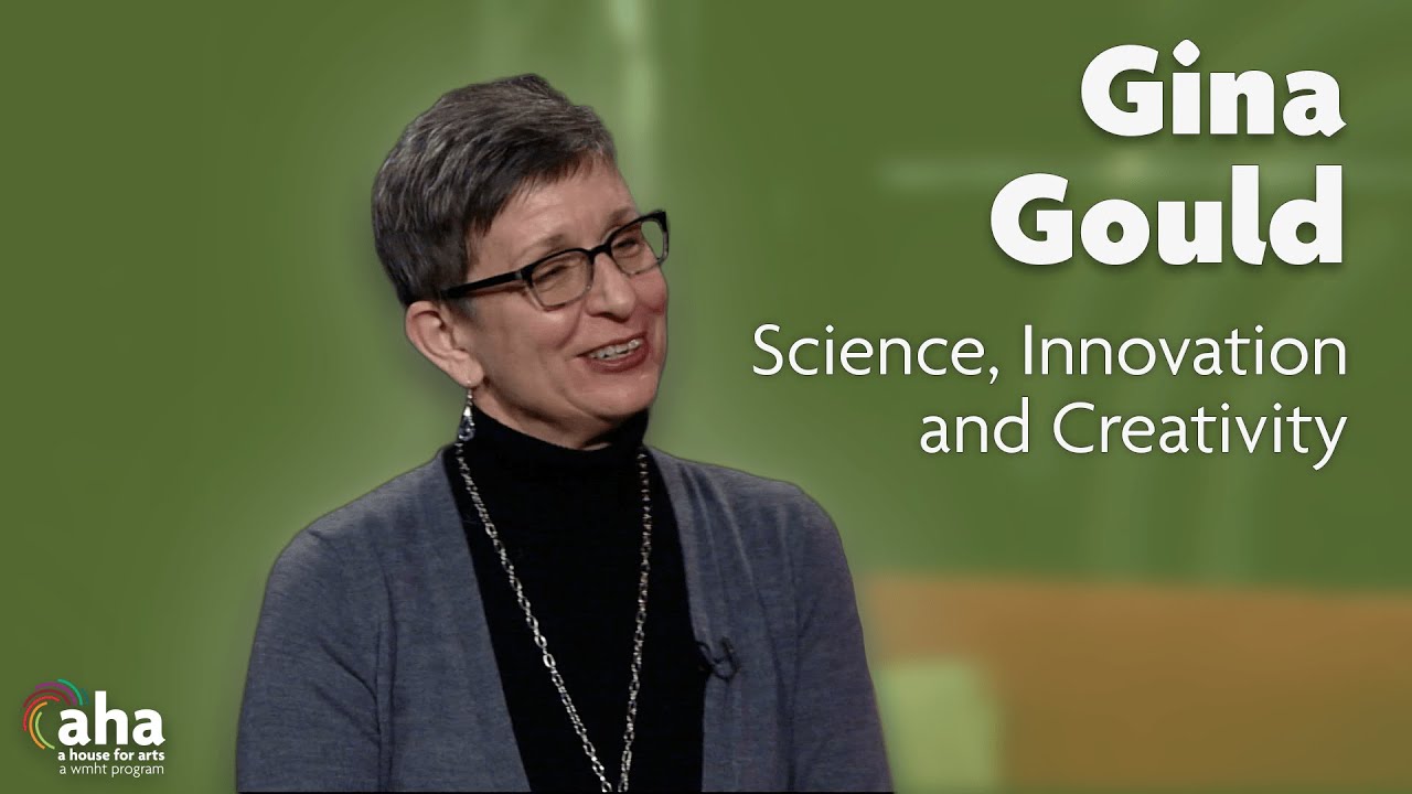 Discussing Science, Innovation & Creativity with Gina Gould | AHA! A ...