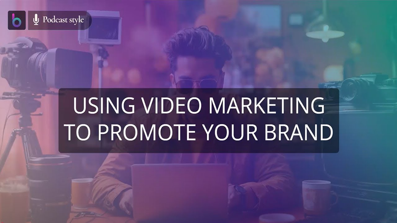 Using Video Marketing to Promote Your Brand - YouTube