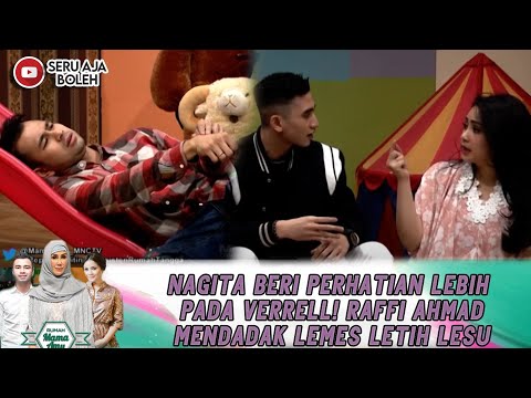 NAGITA BERI PERHATIAN LEBIH PADA VERRELL! RAFFI AHMAD MENDADAK LEMES LETIH LESU - RUMAH MAMA AMY