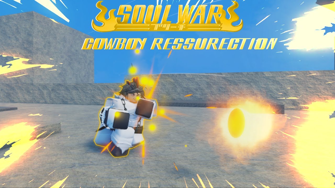 COWBOY RESSURECTION SHOWCASE/PVP |ROBLOX SOUL WAR - YouTube