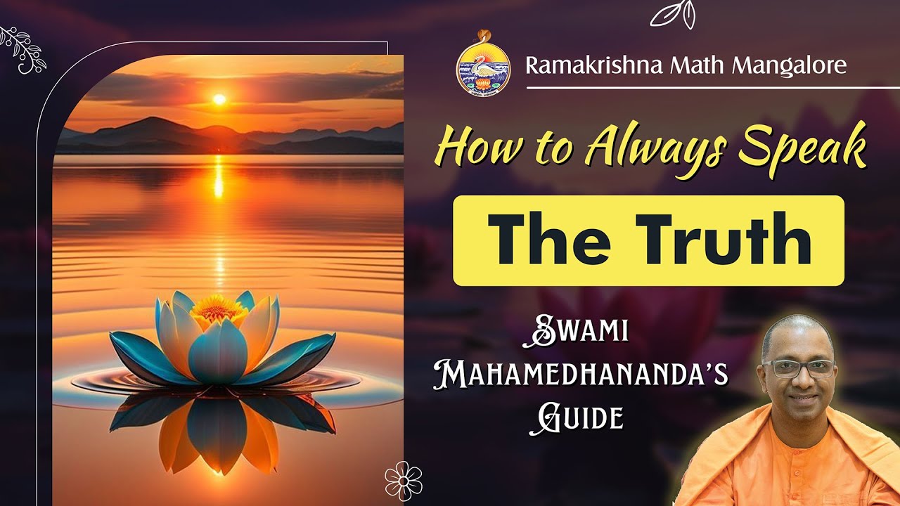 How To Always Speak the Truth - Talk by Swami Mahamedhanandaji - YouTube