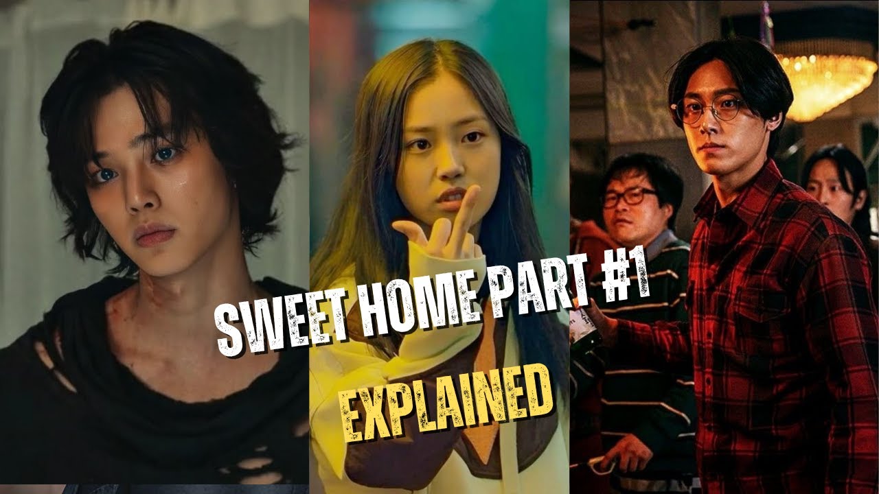 Sweet Home (2020) Part 01 🔥 Explained - YouTube