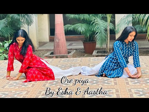 Ore piya | Classical fusion | Bharatnatayam | Dance | By Esha Trivedi ...