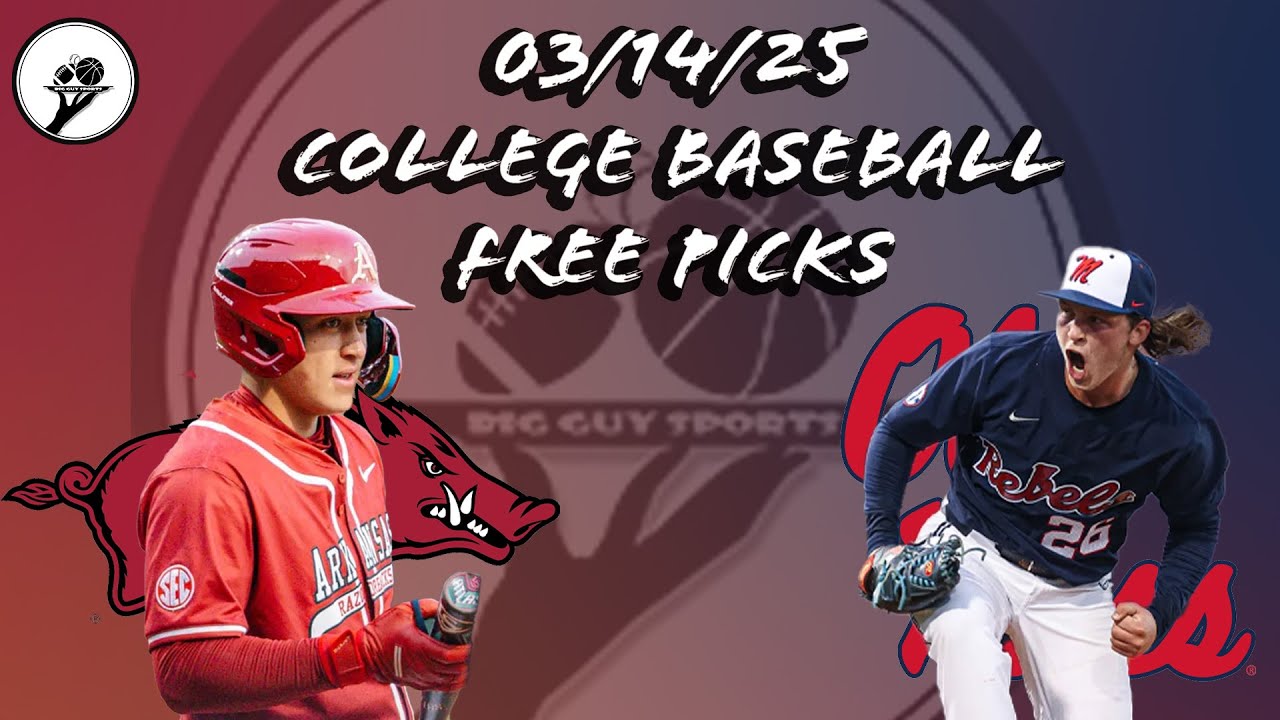 FREE College Baseball Picks 3/14/25 I 12-4 FREE PICKS STREAK I ARKANSAS ...
