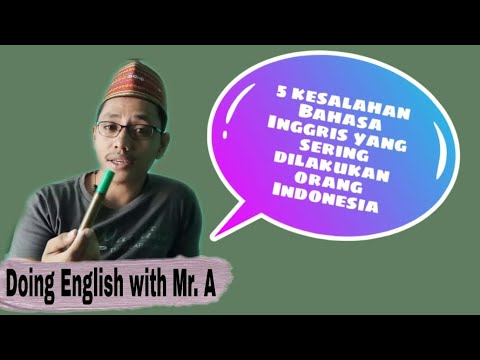 5 Kesalahan Bahasa Inggris yang Sering Dilakukan Orang Indonesia #DoingEnglishWithMrA - YouTube