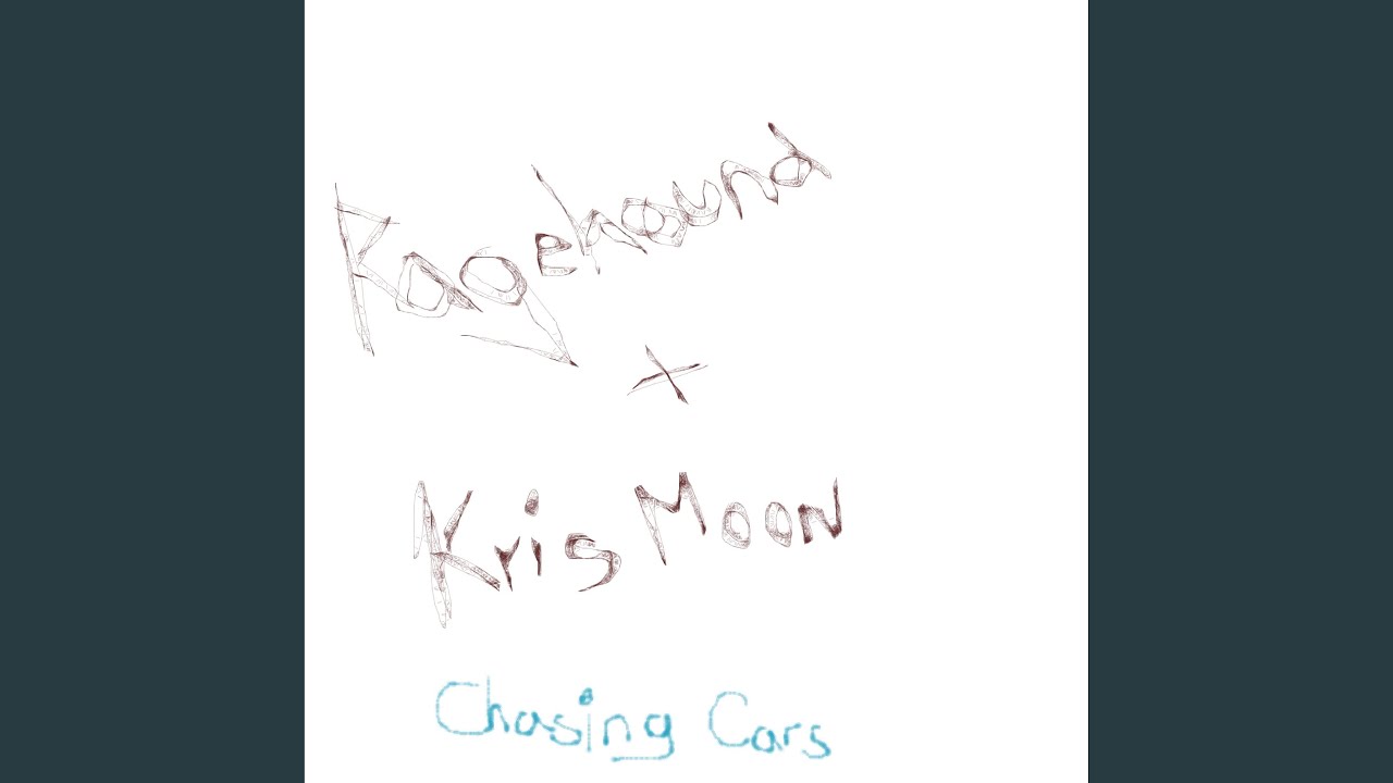 Chasing Cars (feat. Kris Moon) - YouTube Music