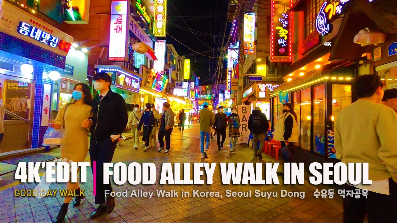 【4K.Edit】 Seoul Food Alley Walk in Korea, Seoul Suyu Dong 수유동 먹자골목 ...