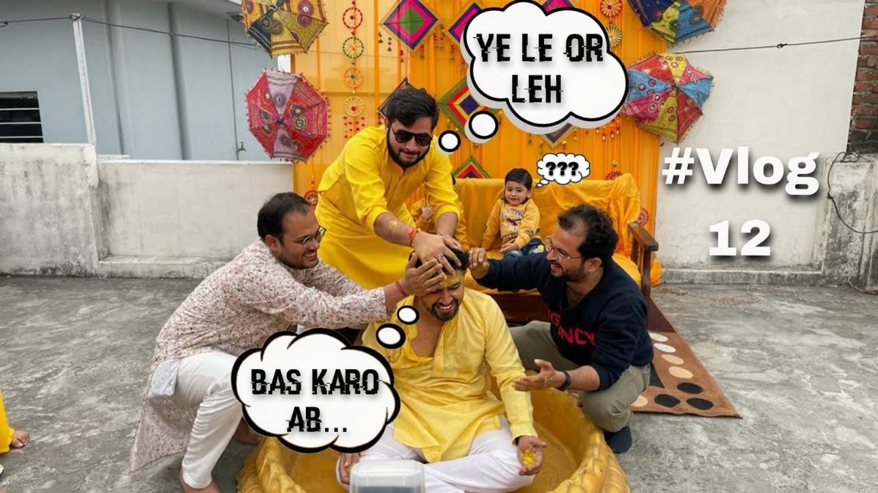 Jabardast Haldi celebration | Dulhey ko haldi me lapeta!! | Vlog #12 ...