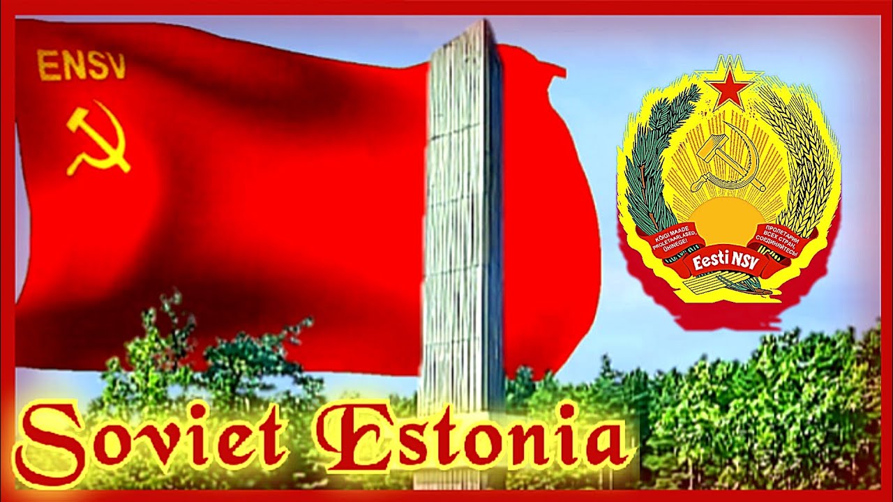 SOVIET ESTONIA Anthem (1940-1956 lyrics) / Himno de la ESTONIA ...