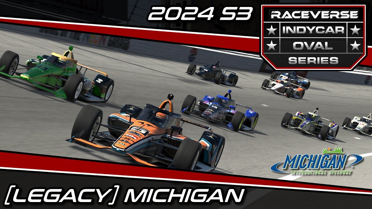 Tuesday Night IndyCar Oval Series SOF | LEGACY MICHIGAN | 2024s3 Rd 1 ...