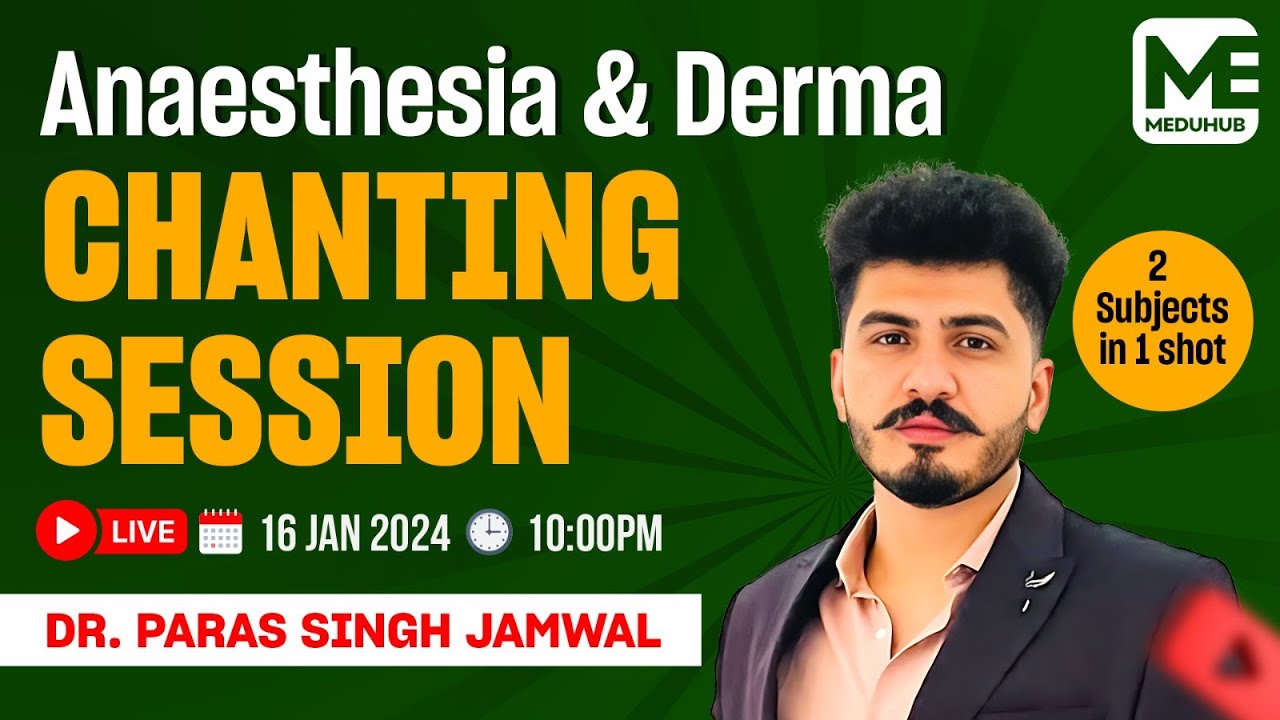Anaesthesia and Derma - Chanting Session | Target FMGE Jan 2024 ...
