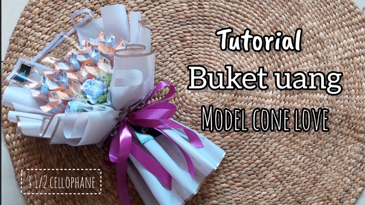 Tutorial buket uang model conelove - YouTube