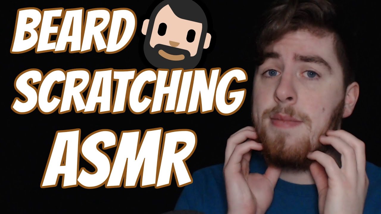 'Tis But a Scratch! | Beard Scratching ASMR - YouTube