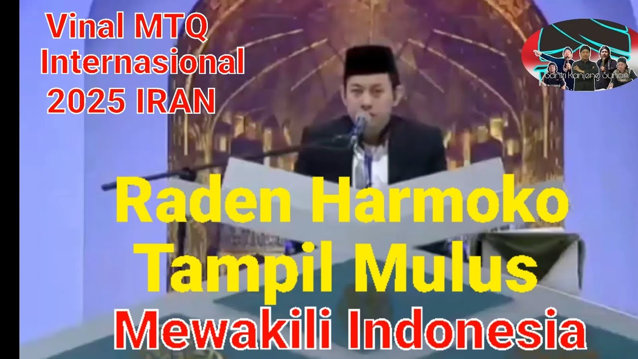Raden Harmoko Tampil Final MTQ Internasional 2025 di Iran - YouTube