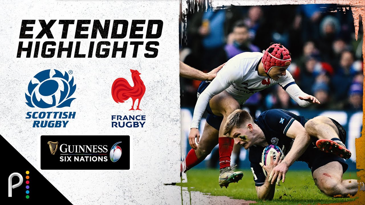 2024 Six Nations: France v. Scotland | EXTENDED HIGHLIGHTS | 2/10/2024 ...