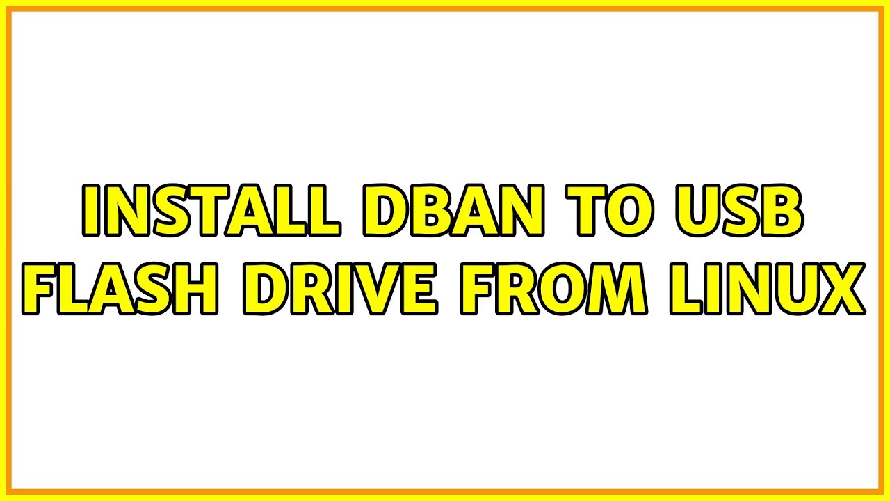 Install DBAN to USB flash drive from Linux - YouTube