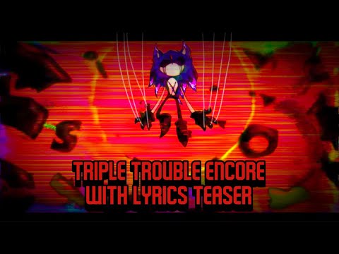 Triple Trouble Encore WITH LYRICS Teaser [VS. EXE WITH LYRICS || The ...
