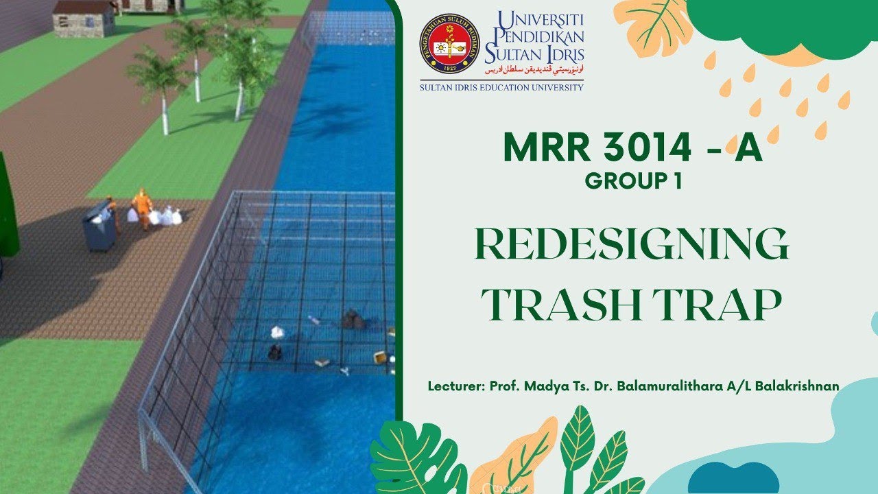 Presentation Redesigning Trash Trap using Plastic Waste// GROUP 1 ...