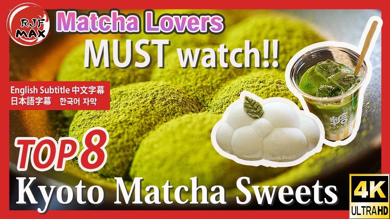 Top 8 Must-Eat Kyoto Matcha Green Tea Sweets - Kyoto Best Sweets Guide ...