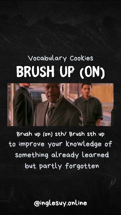 🎬 BRUSH UP (ON) I Fluent English I PHRASAL VERBS #english #vocabulary # ...