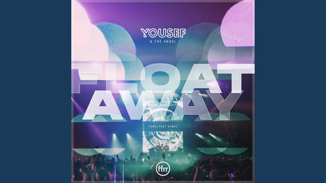 Float Away (CamelPhat Remix) - YouTube Music