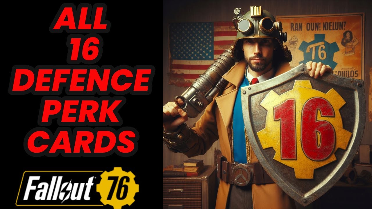 All of the Fallout 76 Defence Perk Cards Walk thru and How they work ...