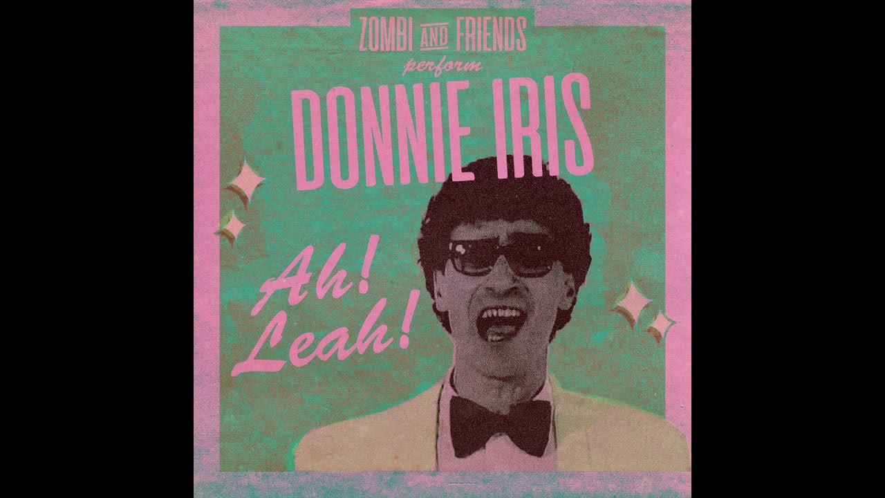 ZOMBI and Friends - "Ah! Leah!" (Donnie Iris cover) - YouTube