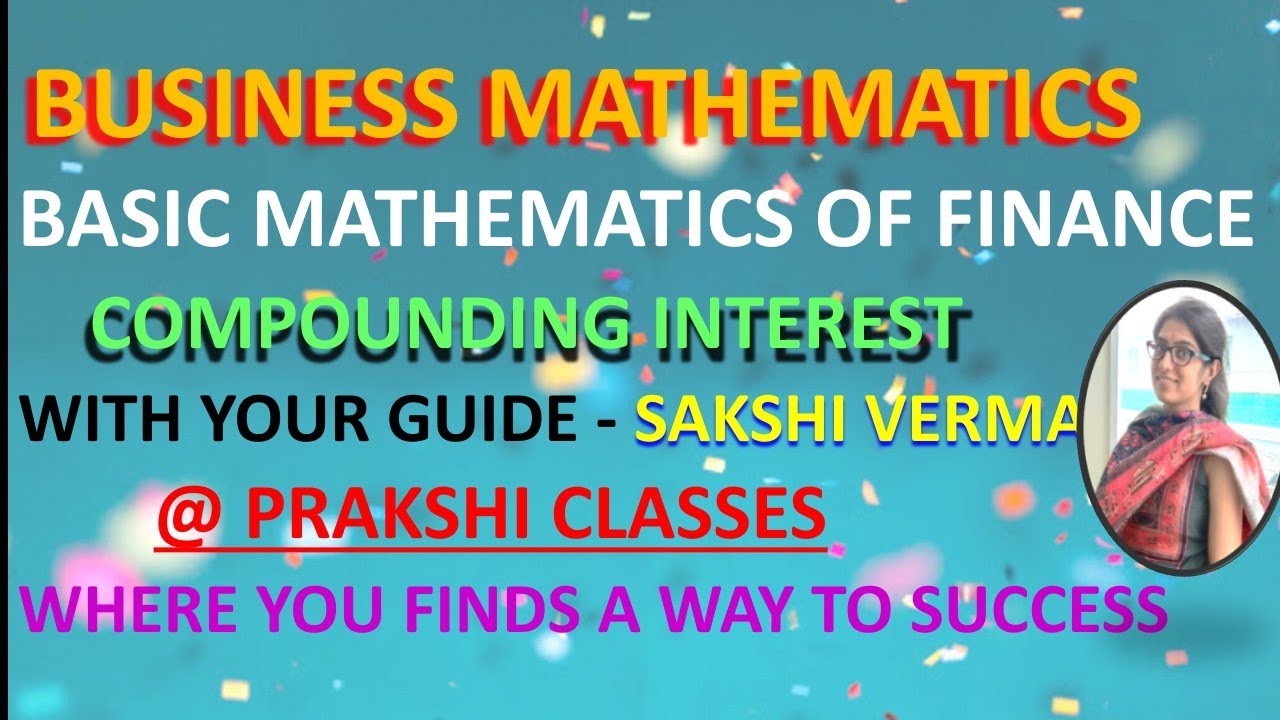 # part - 1 # Business Mathematics - Compounding Interest - YouTube