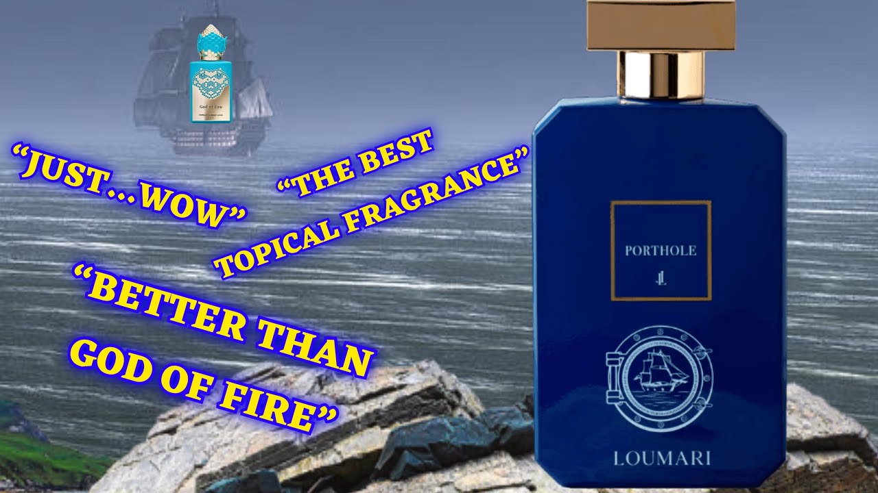 LOUMARI PORTHOLE Full Review | The Best Tropical Fragrance in Existence ...