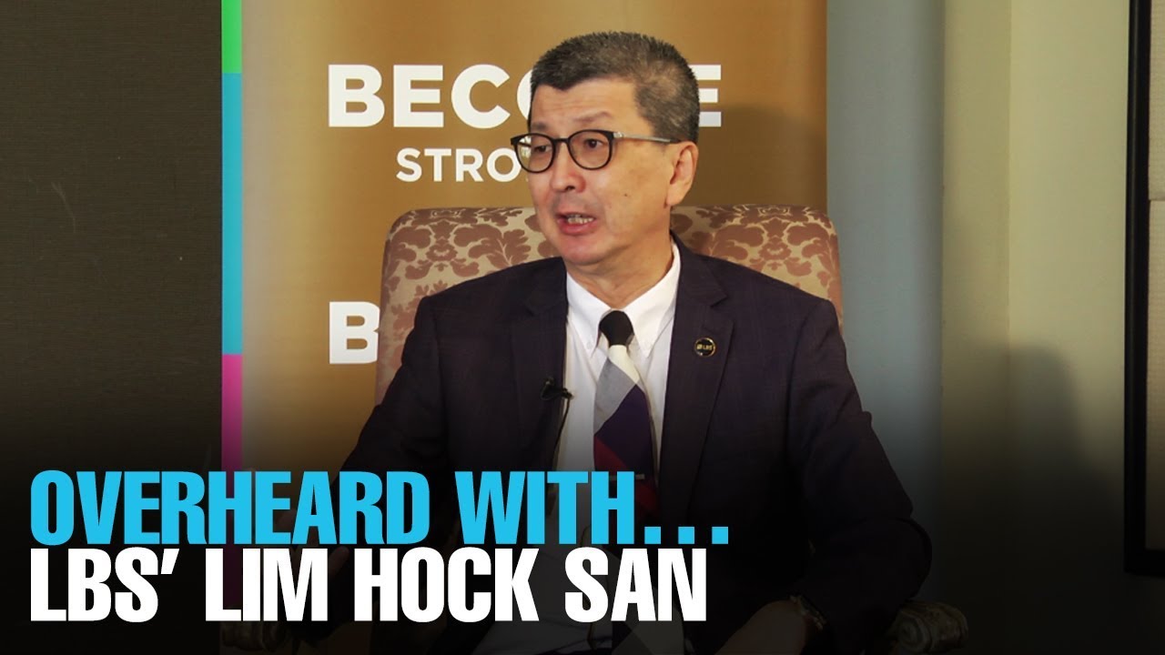 OVERHEARD WITH… LBS’ Lim Hock San - YouTube