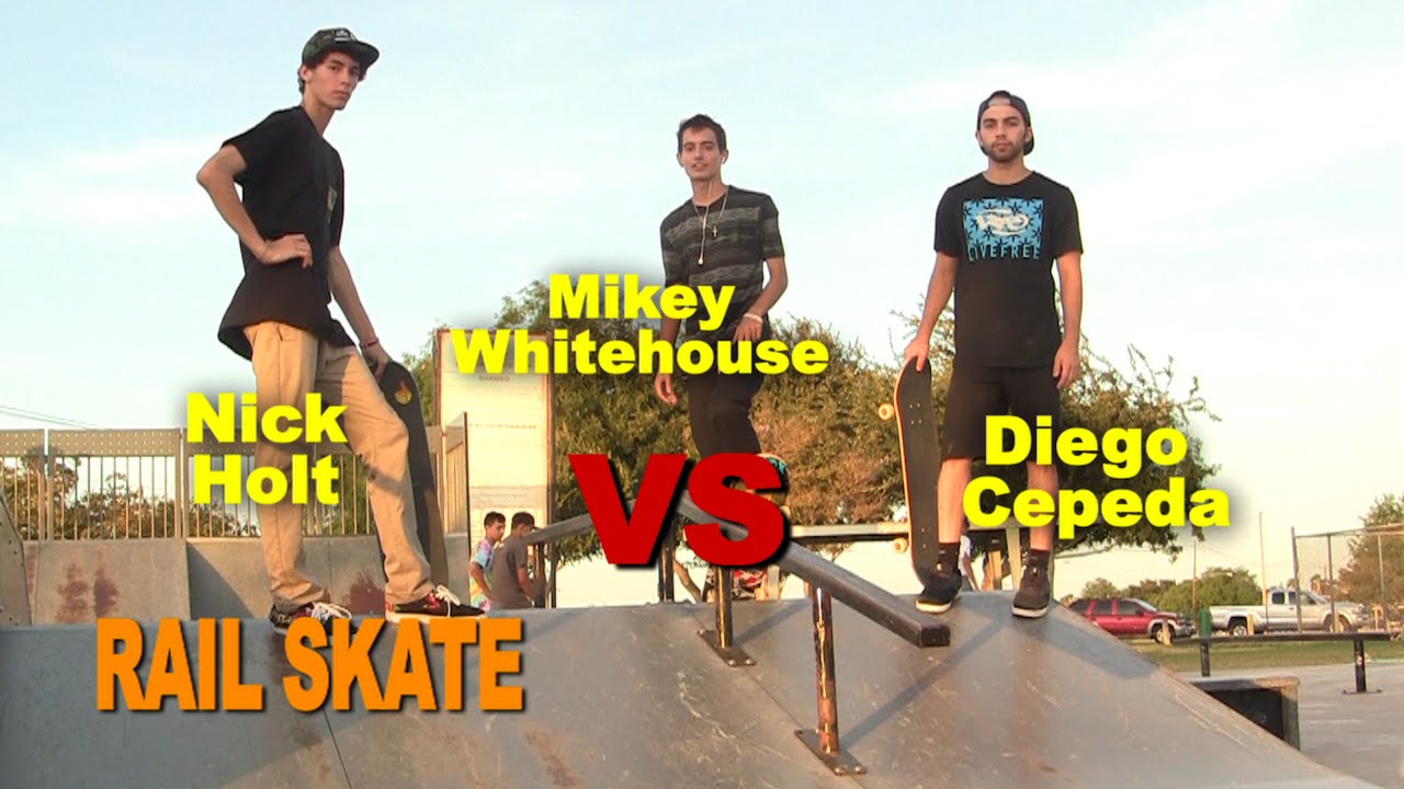 Rail SKATE - Mikey Whitehouse vs Diego Cepeda vs Nick Holt - YouTube