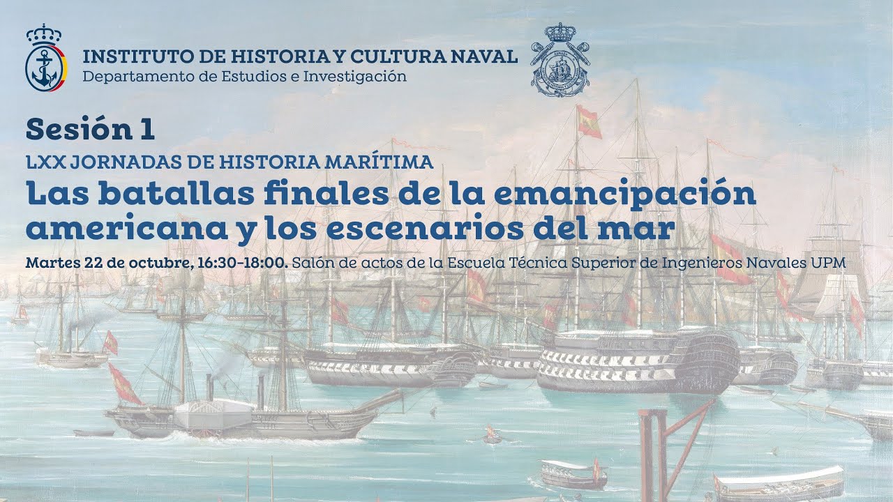 LXX Jornadas de Historia Marítima: La Armada en las América de las ...