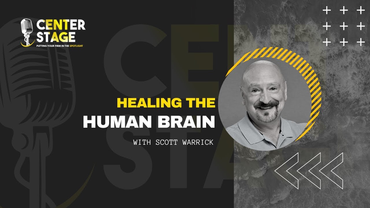 116 - Healing the Human Brain with Scott Warrick - YouTube