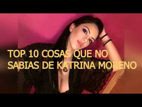 TOP 10 COSAS QUE NO SABIAS DE KATRINA MORENO - YouTube