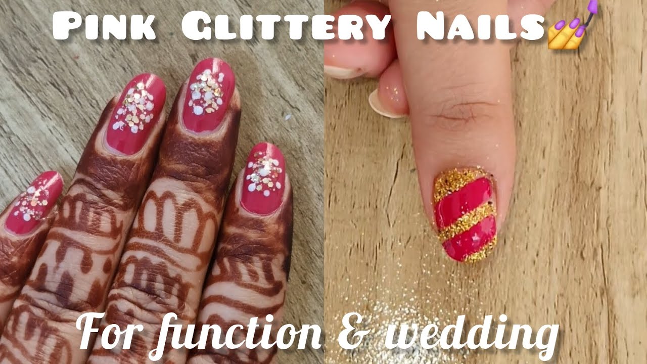 Pink Glittery Nails At Home 🏡 💅|| Function & Wedding Nails💅♡ - YouTube