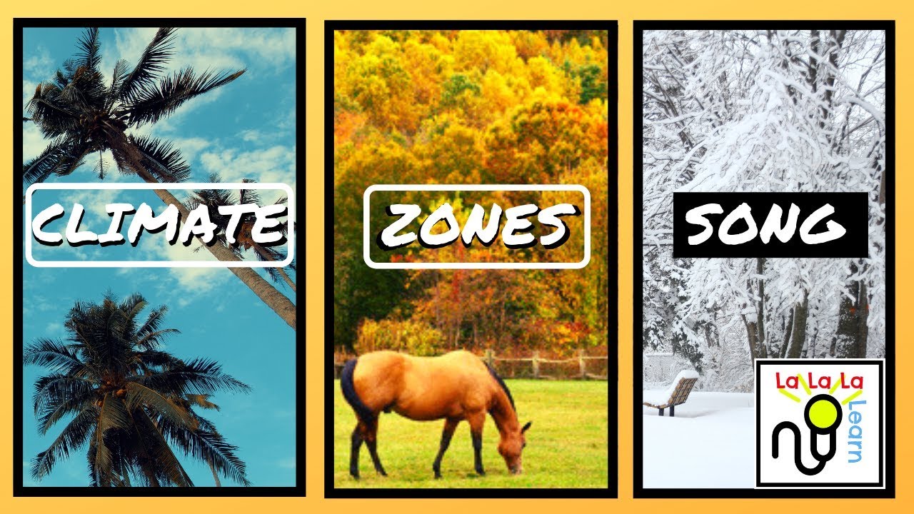 Climate Zones song (Geography) - La La La Learn - YouTube