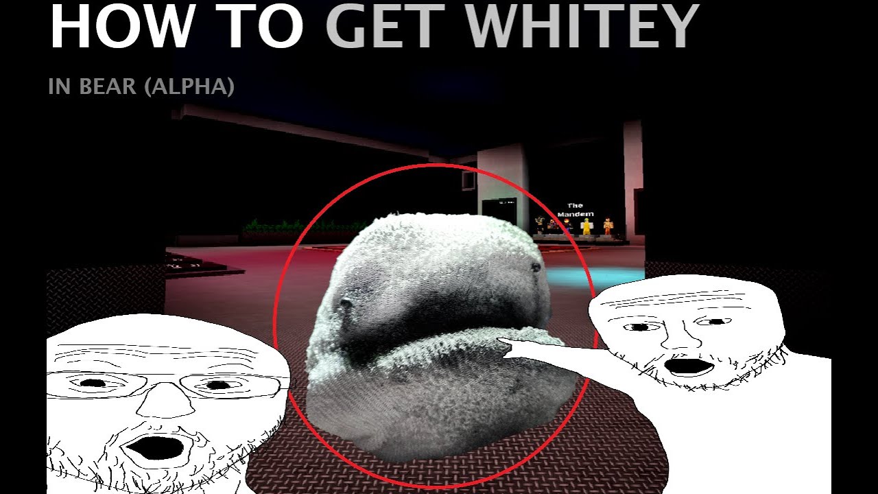 how to get whitey in bear (alpha) - YouTube