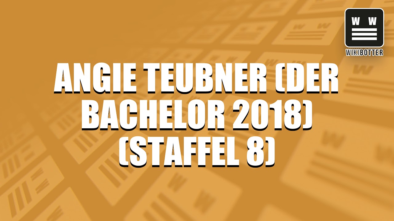 Angie Teubner (Der Bachelor 2018) (Staffel 8) - YouTube