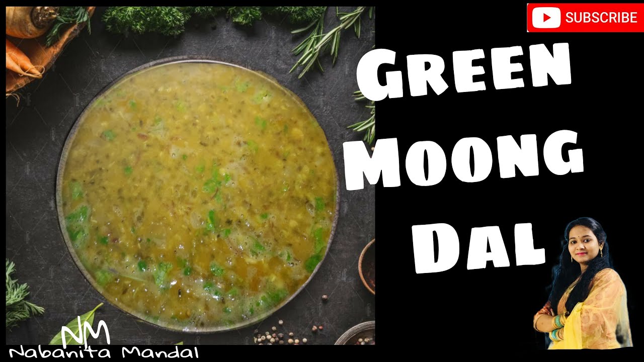 Green Moong Dal Recipe | मूँग दाल मखनी | সবুজ মুগের রান্না | Akha Moong ...