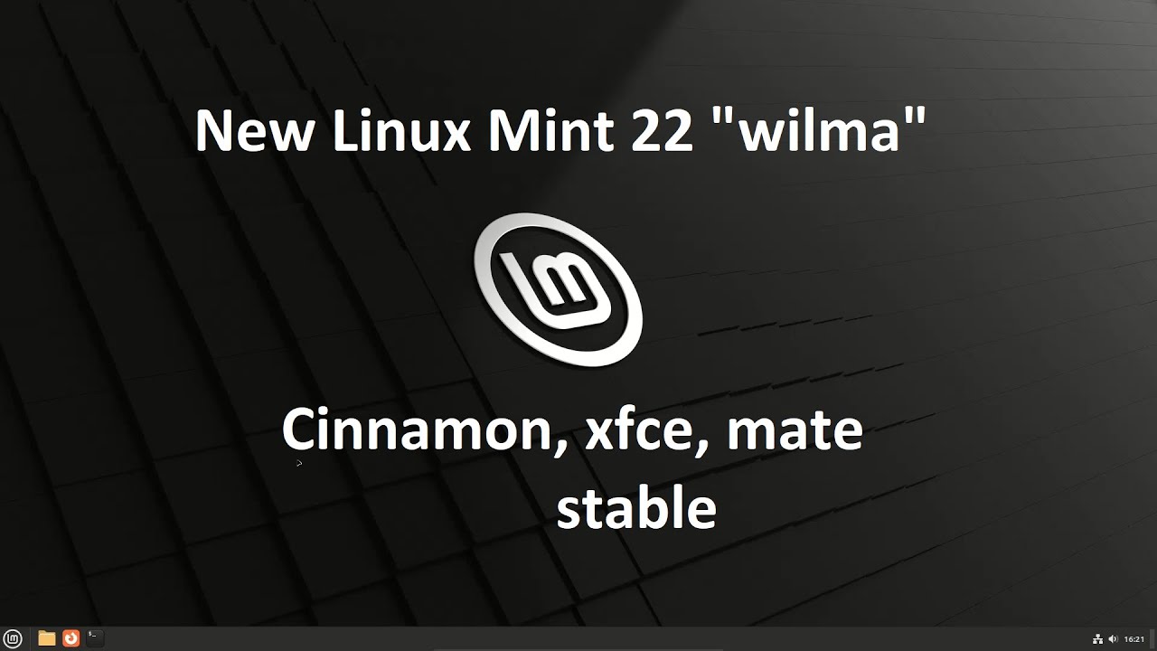 New Linux Mint 22 ( Cinnamon, XFCE, MATE ) stable - YouTube