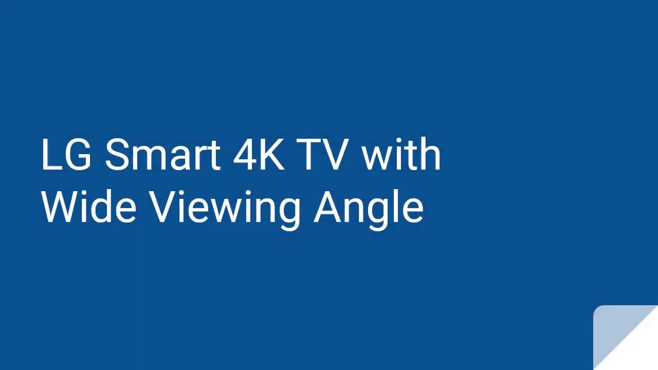 LG Smart 4K TV with Wide Viewing Angle - YouTube