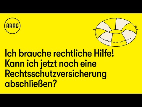 Rechtsschutzversicherung: Kann ich eine Versicherung abschließen, wenn ich sofort Hilfe brauche?
