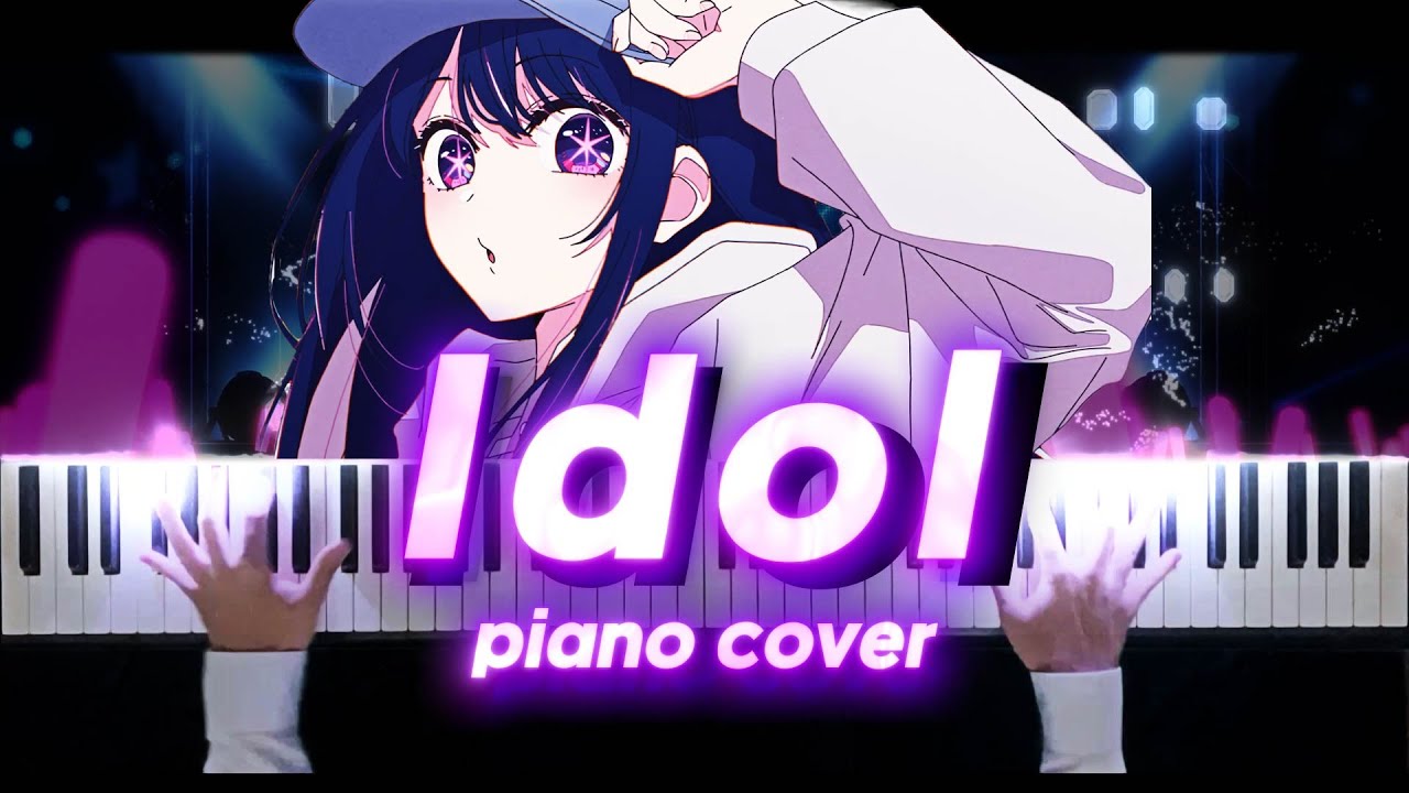 화제의 그 애니!! 최애의 아이 오프닝 - "아이돌" (𝐢𝐝𝐨𝐥) 【풀버전】 / 𝘆𝗼𝗮𝘀𝗼𝗯𝗶 (피아노 커버) - YouTube