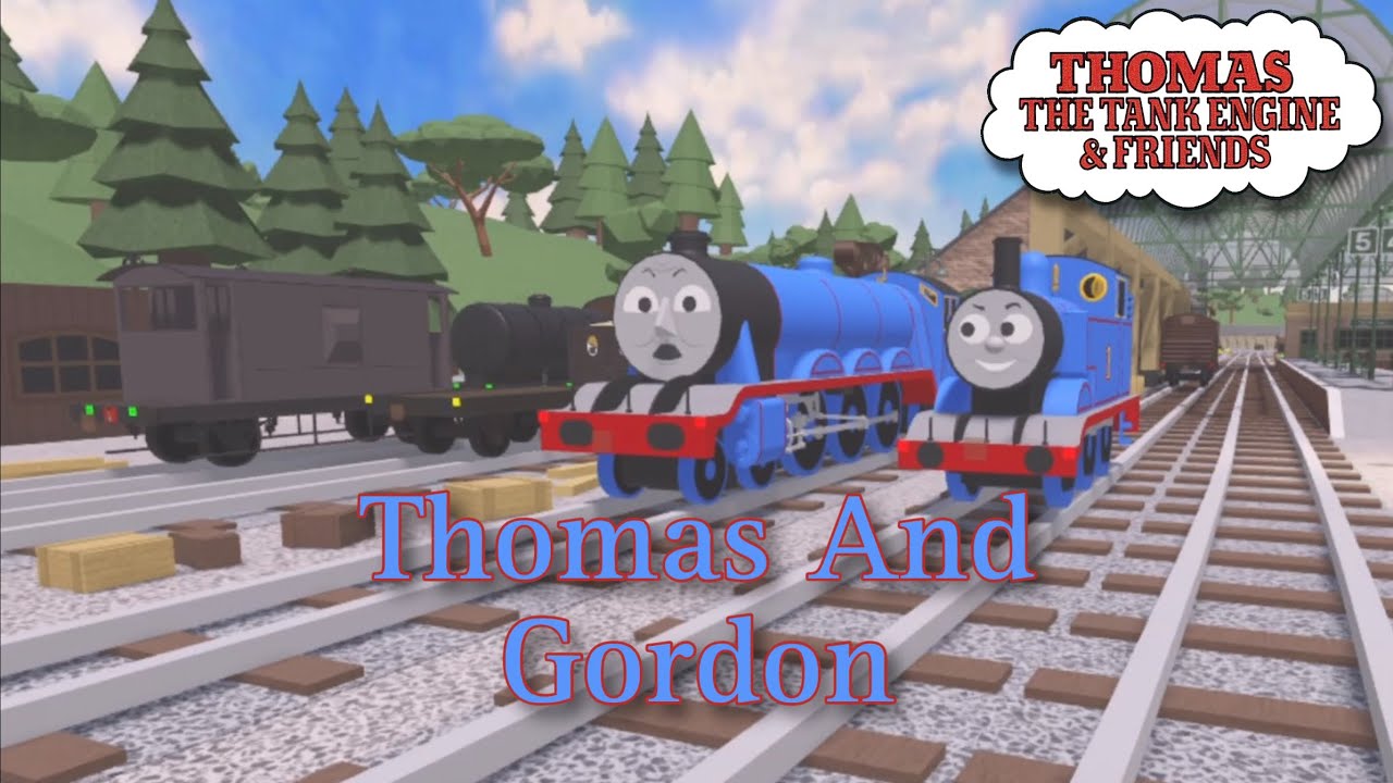 Thomas And Gordon | BTWF Remake - YouTube